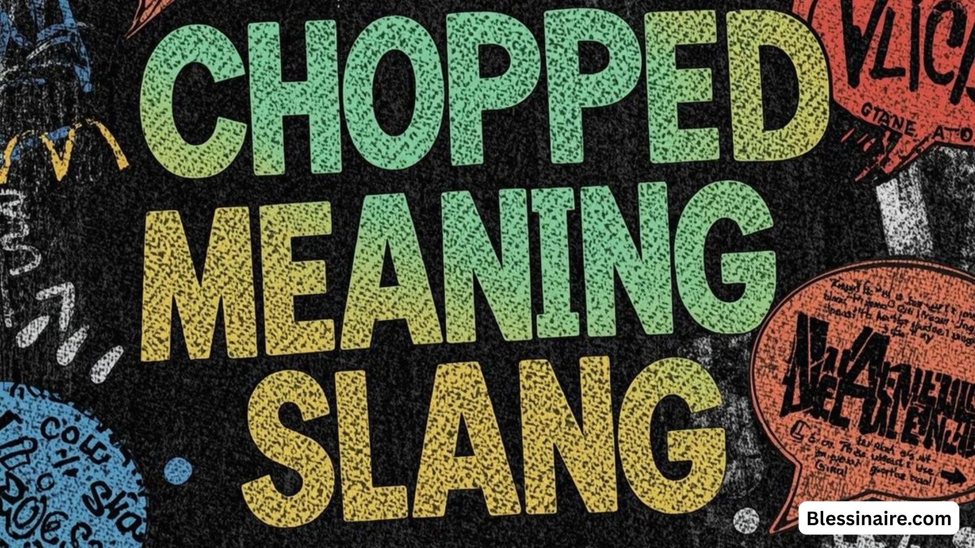 Chopped Meaning Slang: A Guide to Its Many Meanings and Uses